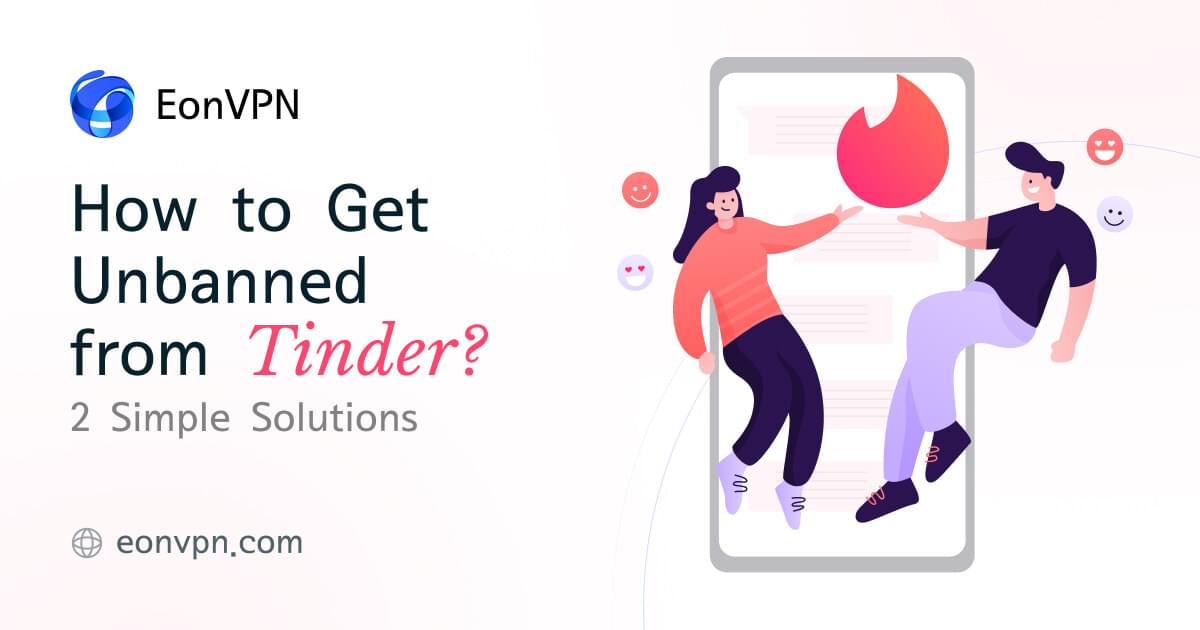 How to Get Unbanned from Tinder?