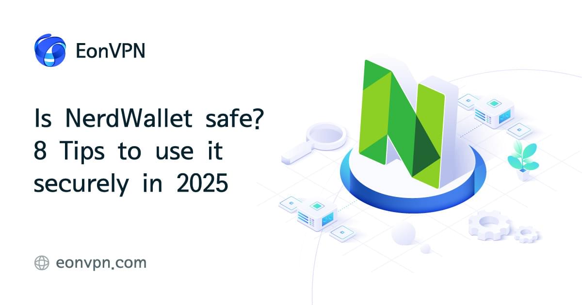Is NerdWallet safe? 8 Tips to use it securely in 2025