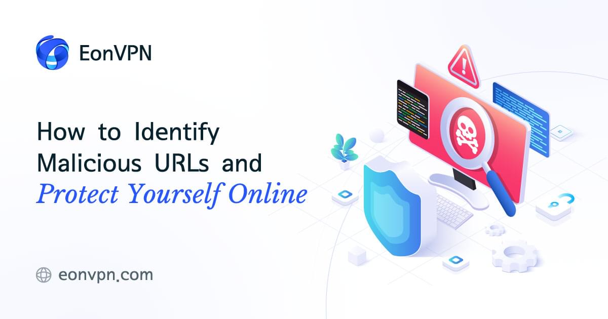 How to identify malicious URLs and protect yourself online